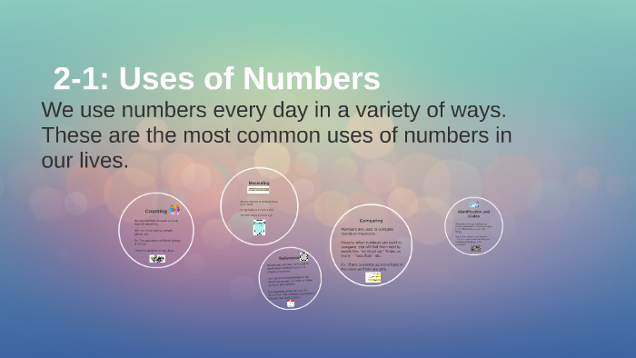 2-1: Uses of Numbers by Silvia Lopez on Prezi