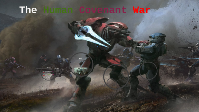 The Human Covenant War by Getty Touchstone on Prezi