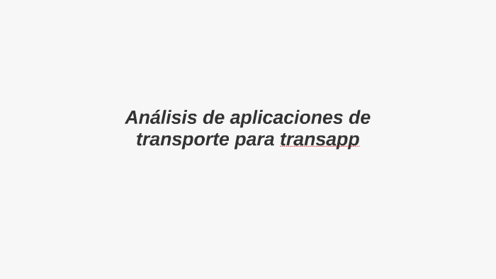 Análisis de aplicaciones de transporte para transapp by Gabriel Segura ...