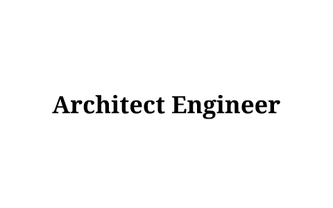 Architect Engineer by Stella Ransom on Prezi