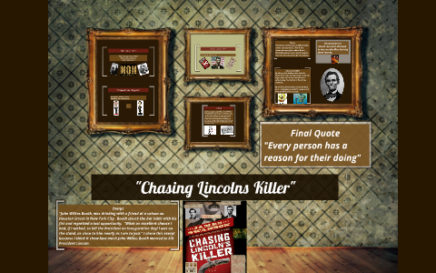 "Chasing Lincolns Killer" by Bryce Manley on Prezi