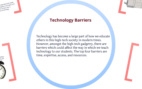 Technology Barriers by Michael Simich on Prezi