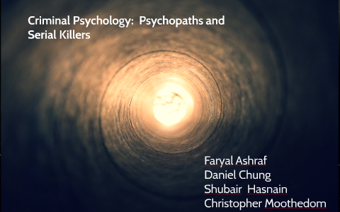 Criminal Psychology: Psychopaths and Serial Killers by Daniel Chung on ...