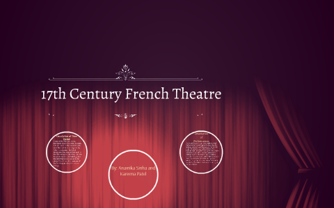 17th Century French Theatre by a r on Prezi