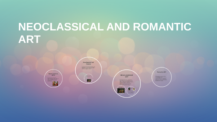 NEOCLASSICAL AND ROMANTIC ART by maxwell oteng on Prezi