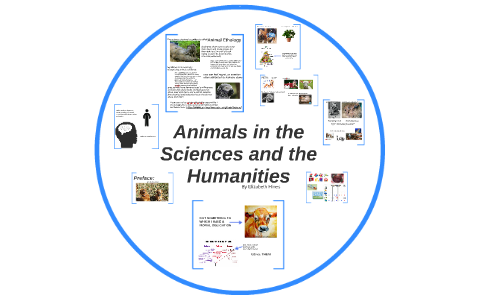 Animals in the Sciences and the Humanities by Elizabeth Hines on Prezi