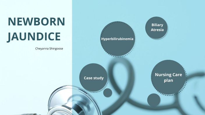 NEWBORN JAUNDICE by cheyanna Shingoose on Prezi