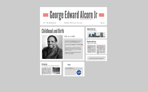 George Edward Alcorn Jr by Kenecia Sullivan on Prezi