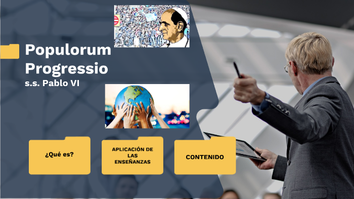Populorum progressio by Victor Manuel Barrientos Patiño on Prezi
