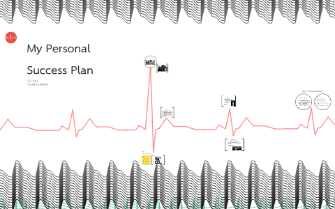 My Personal Success Plan by Claudia Williams on Prezi
