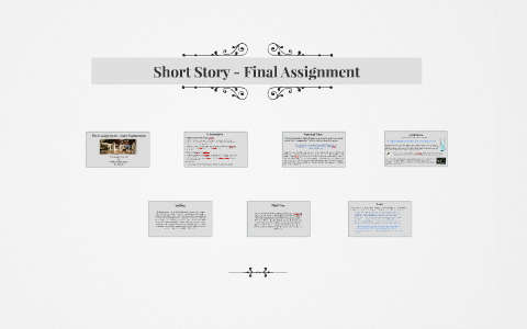 Short Story - Final Assignment by E C on Prezi