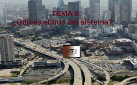 ¿Qué es el bus del sistema? by Leire Díaz on Prezi