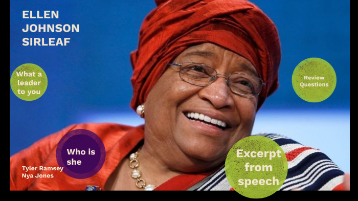 Ellen Johnson Sirleaf by Tyler Ramsey on Prezi