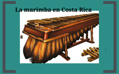 La marimba en Costa Rica by Jorge Quiros Gonzalez on Prezi