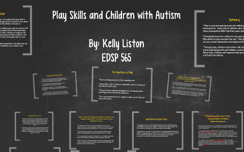 Play Skills and Children with Autism by Kelly Liston on Prezi