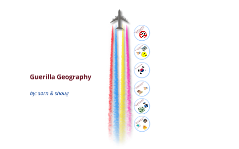 guerilla geography by Shoug Alharbi on Prezi