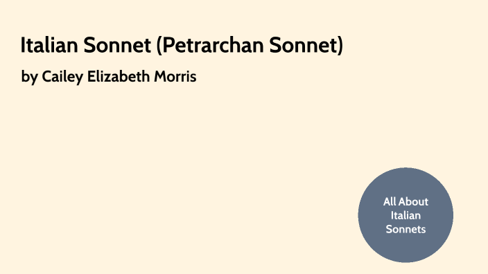 Italian Sonnet (Petrarchan Sonnet) by Rori Johnson on Prezi