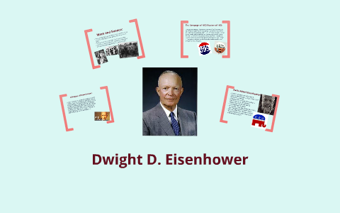Dwight D. Eisenhower Presentation by Alex Lee on Prezi