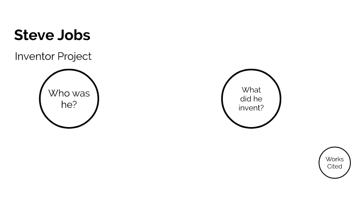 Steve Jobs Inventor Project by Ben Ross on Prezi