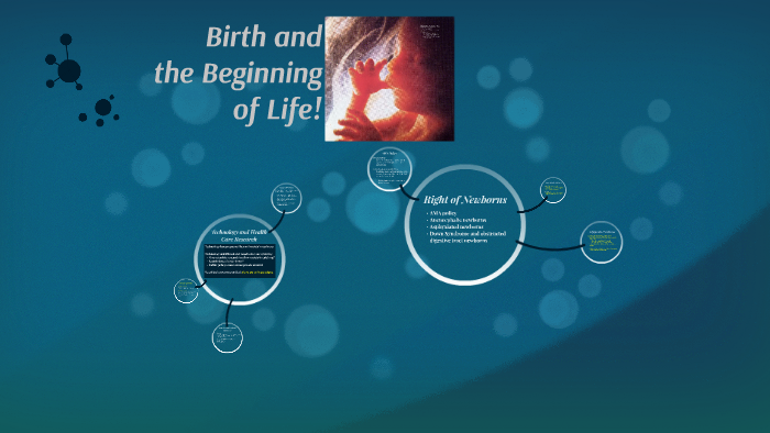 Birth and the the Beginning of Life by George Austin on Prezi