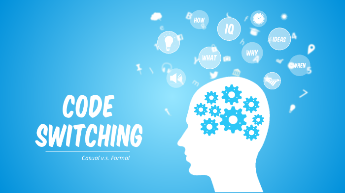 Code Switching by Kathy Morley on Prezi