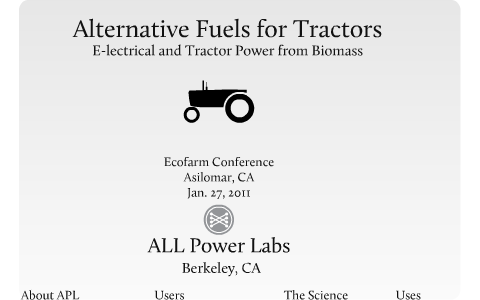 All Power Labs: Alternative Fuels for Tractors (Ecofarm 2011) by Bear ...