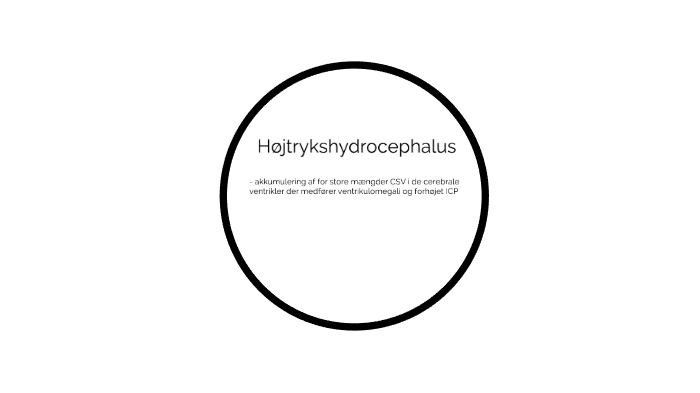 Højtryks hydrocephalus by Jesper Ratzer on Prezi