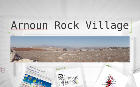 Arnoun Rock Village by Abbas Ibrahim on Prezi