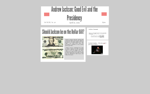 Andrew Jackson: Good Evil and the Presidency Courtney & Eric by Eric ...