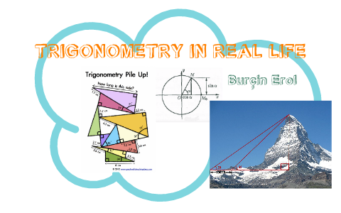 Trigonometry in real life by burçin erol on Prezi
