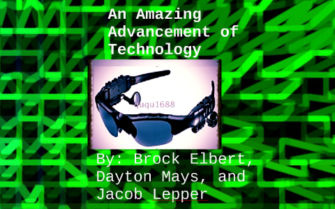 The Amazing Advancements of Technology by Jacob Lepper on Prezi