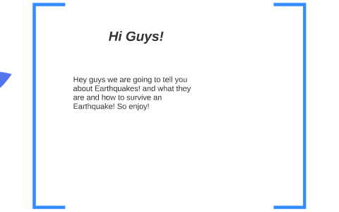 What is an Earthquake? by isabella popovic on Prezi