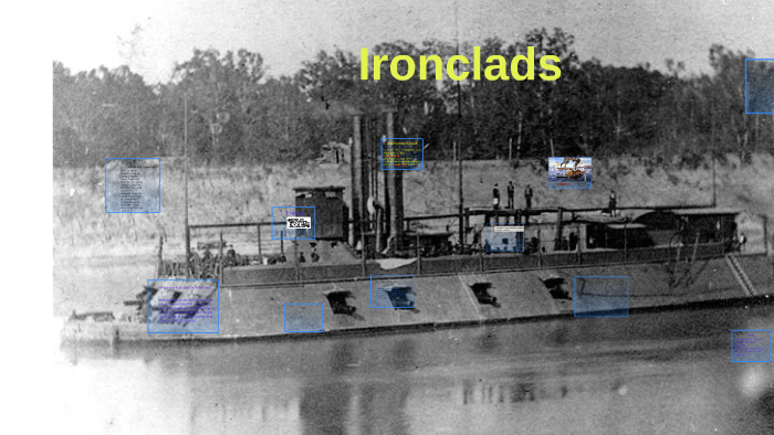 What Are Ironclads? by C B on Prezi