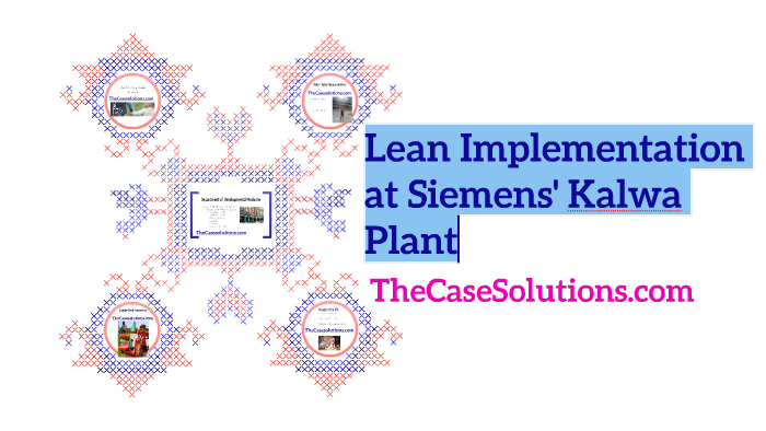 Lean Implementation at Siemens' Kalwa Plant by TheCaseSolutions .com on ...