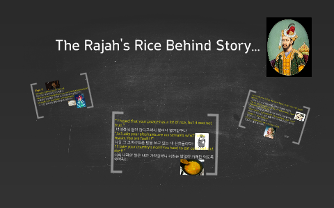 The Rajah's Rice Behind Story... by 민경 김 on Prezi