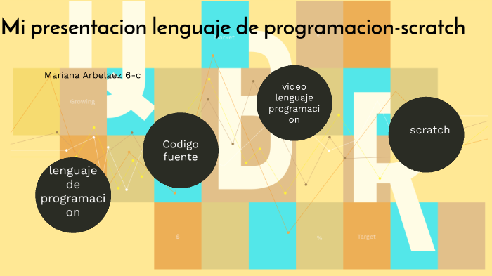 Lenguaje de programación-scratch by mariana arbelaez on Prezi