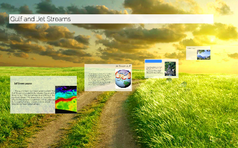 Gulf and Jet Streams by erin goliszek on Prezi