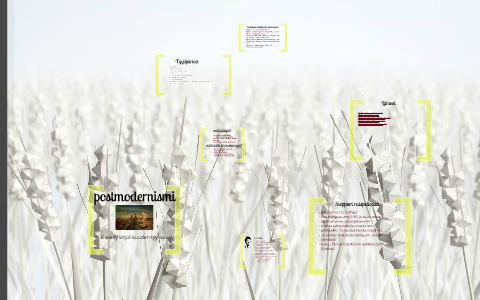 postmodernismi by Nelli Väntti on Prezi