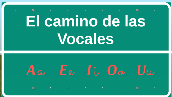 El camino de las Vocales by MARÍA JESÚS CÁCERES RUIZ