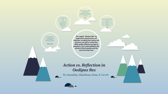 Action vs. Reflection in Oedipus Rex by Annelise P on Prezi