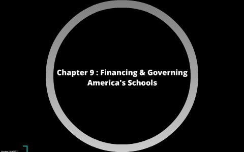 Financing & Governing America's Schools by Emily Clark on Prezi
