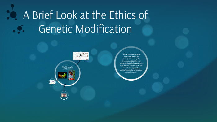 A Brief Look at the Ethics of Genetic Modification by Bahiyah Watson on ...