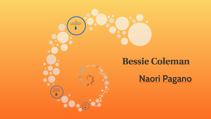 Bessie Coleman by Mrs. Bonk on Prezi