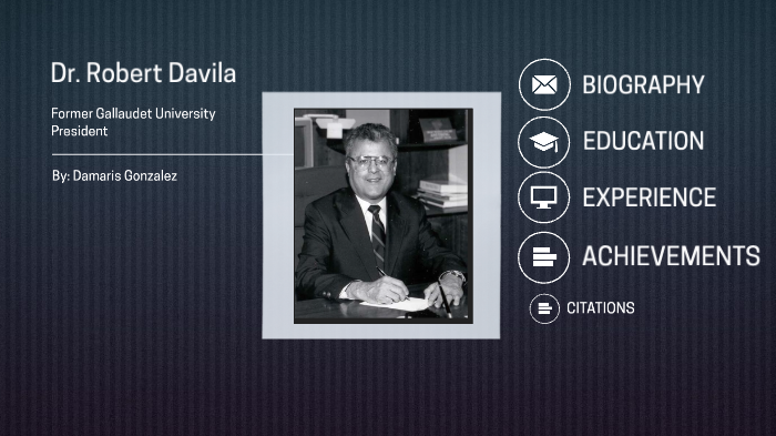Deaf Professional: Robert Davila by Damaris Gonzalez on Prezi