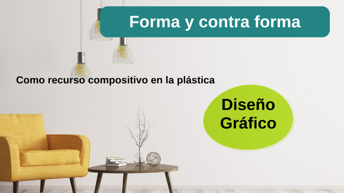Forma y contraforma by ariel flores on Prezi