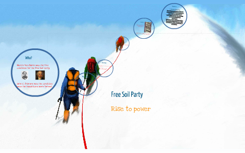Free Soil Party by Steven Hayes on Prezi