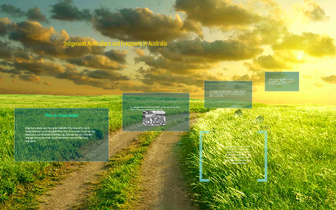 Indigenous Australians and European in Australia by olivia foley on Prezi