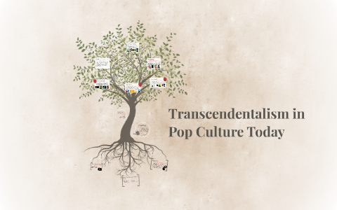 Transcendentalism in Pop Culture Today by Cayley Marie on Prezi