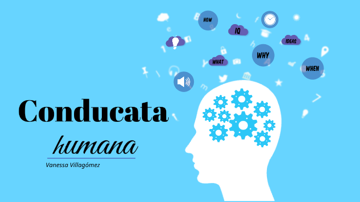 Conducta humana by vanessa villagomez on Prezi