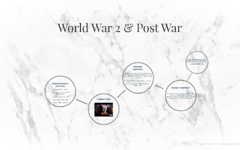 World War 2 & Post War by alice denmark on Prezi